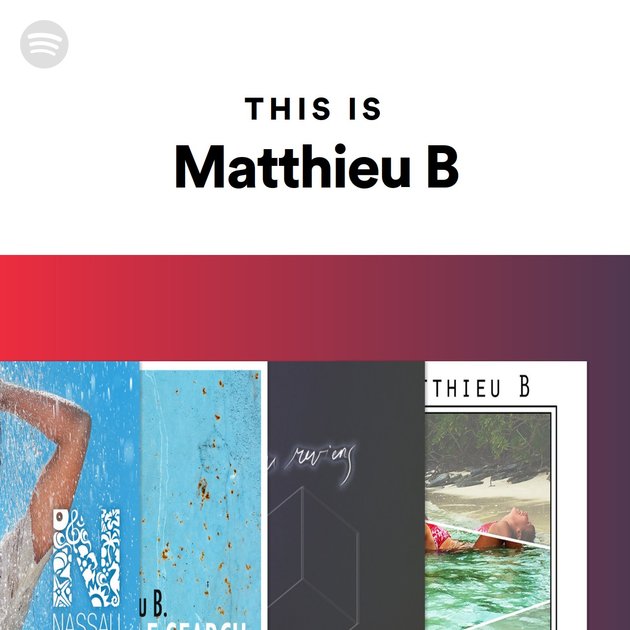 This Is Matthieu B | Spotify Playlist