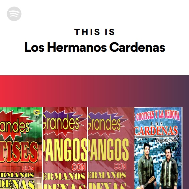 This Is Los Hermanos Cardenas - playlist by Spotify | Spotify