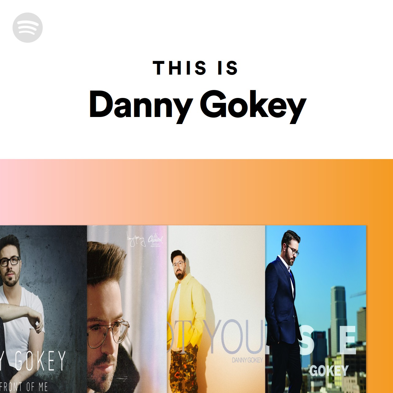 This Is Danny Gokey | Spotify Playlist