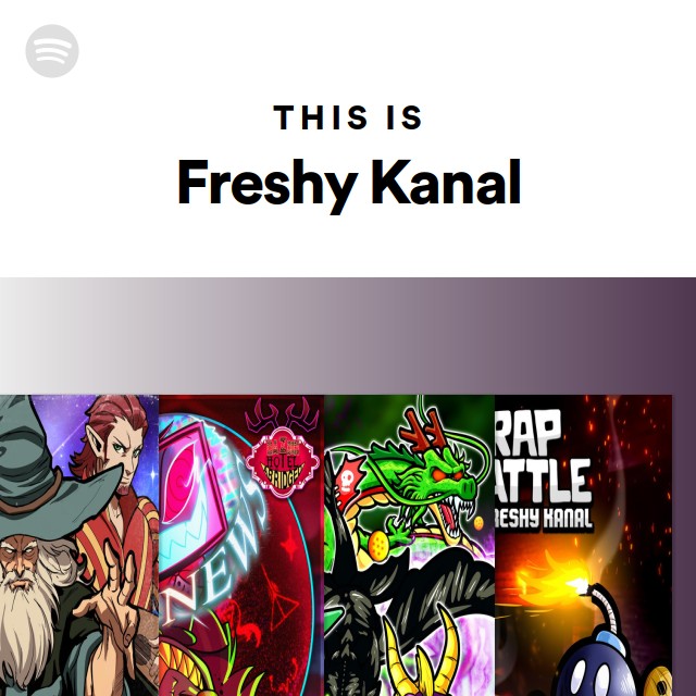 This Is Freshy Kanal - playlist by Spotify | Spotify