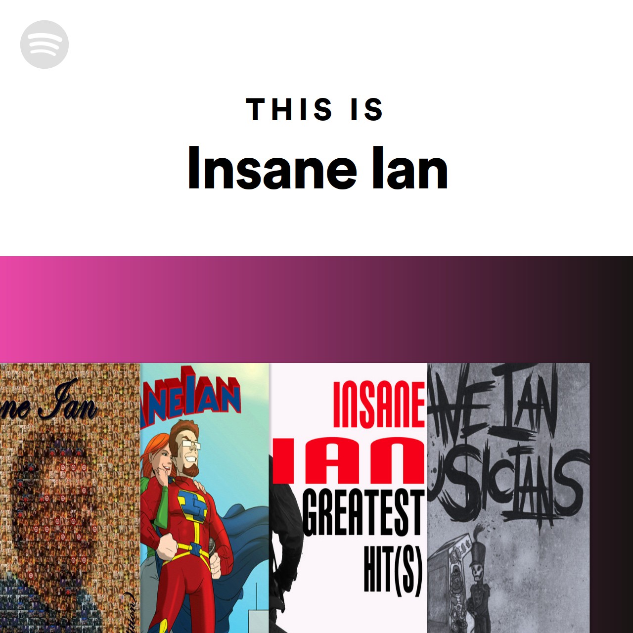 This Is Insane Ian | Spotify Playlist