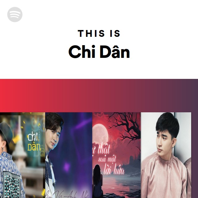 This Is Chi Dan - playlist by Spotify | Spotify