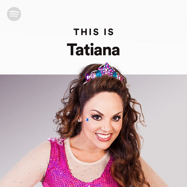 Tatiana | Spotify - Listen Free
