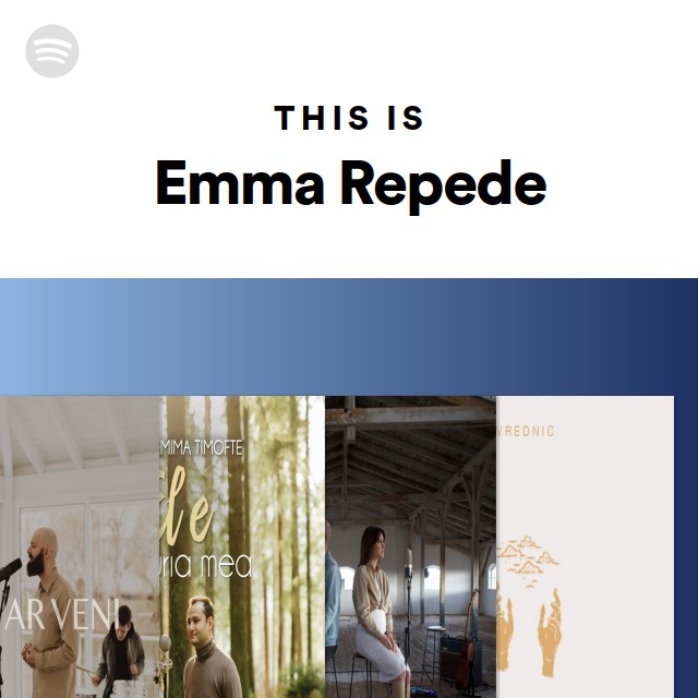 This Is Emma Repede - playlist by Spotify | Spotify