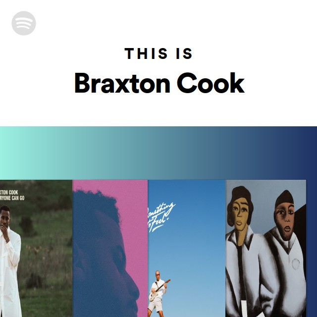This Is Braxton Cook - playlist by Spotify | Spotify