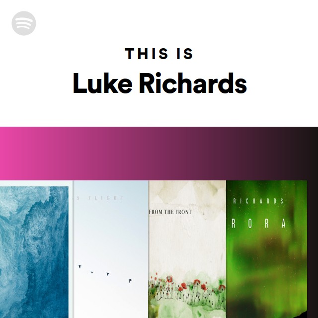 This Is Luke Richards - playlist by Spotify | Spotify