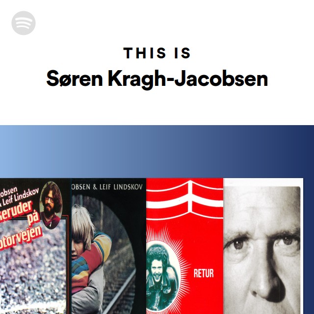 This Is Søren Kragh-Jacobsen - playlist by Spotify | Spotify