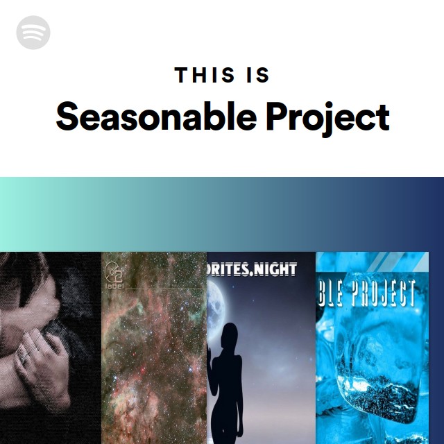 This Is Seasonable Project - playlist by Spotify | Spotify