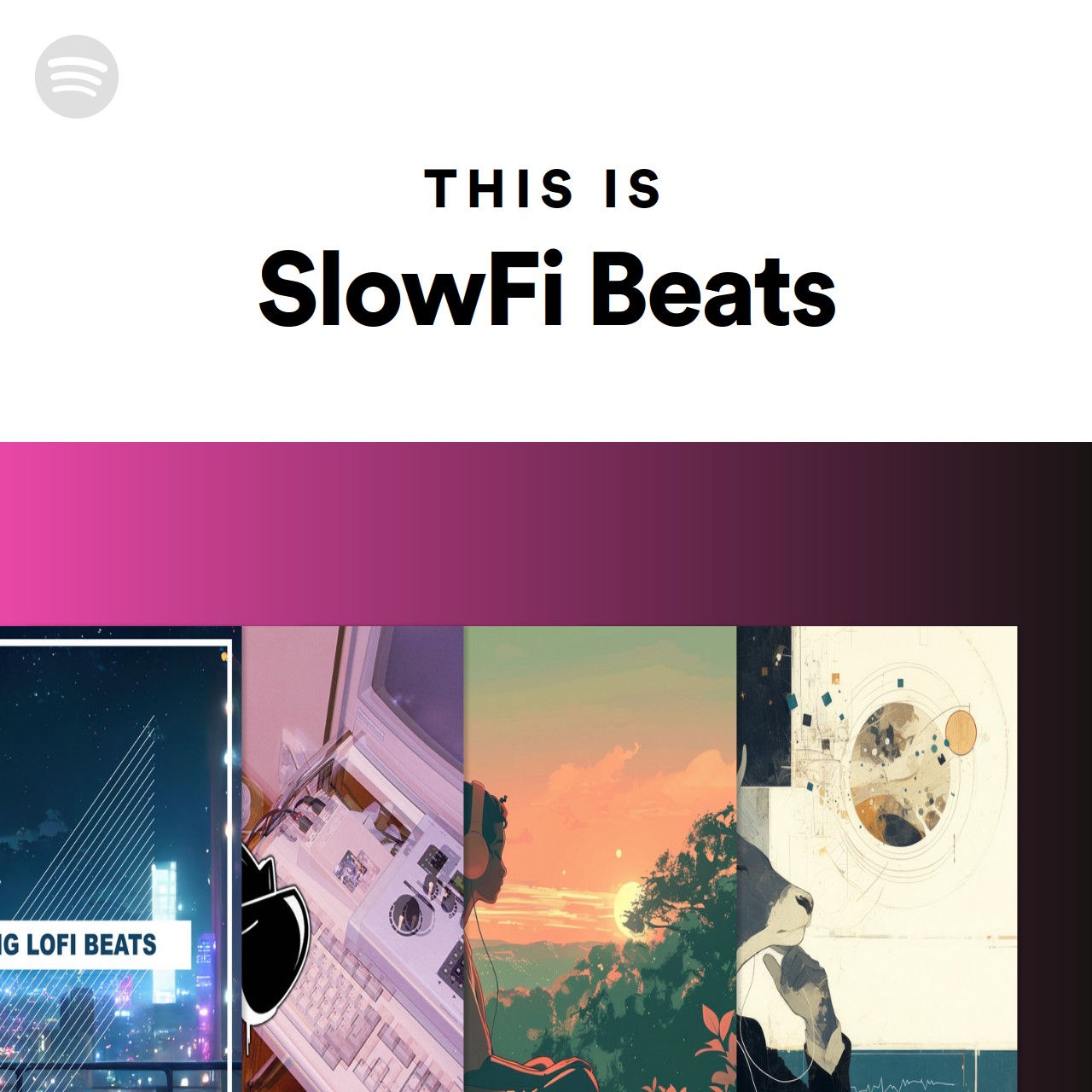 This Is SlowFi Beats | Spotify Playlist