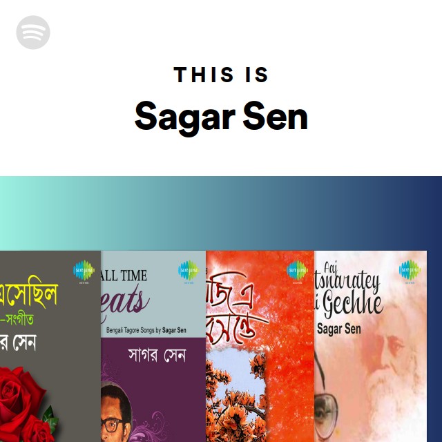 This Is Sagar Sen - playlist by Spotify | Spotify