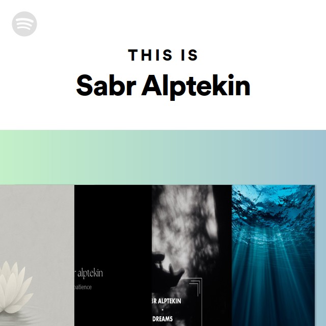 This Is Sabr Alptekin - playlist by Spotify | Spotify