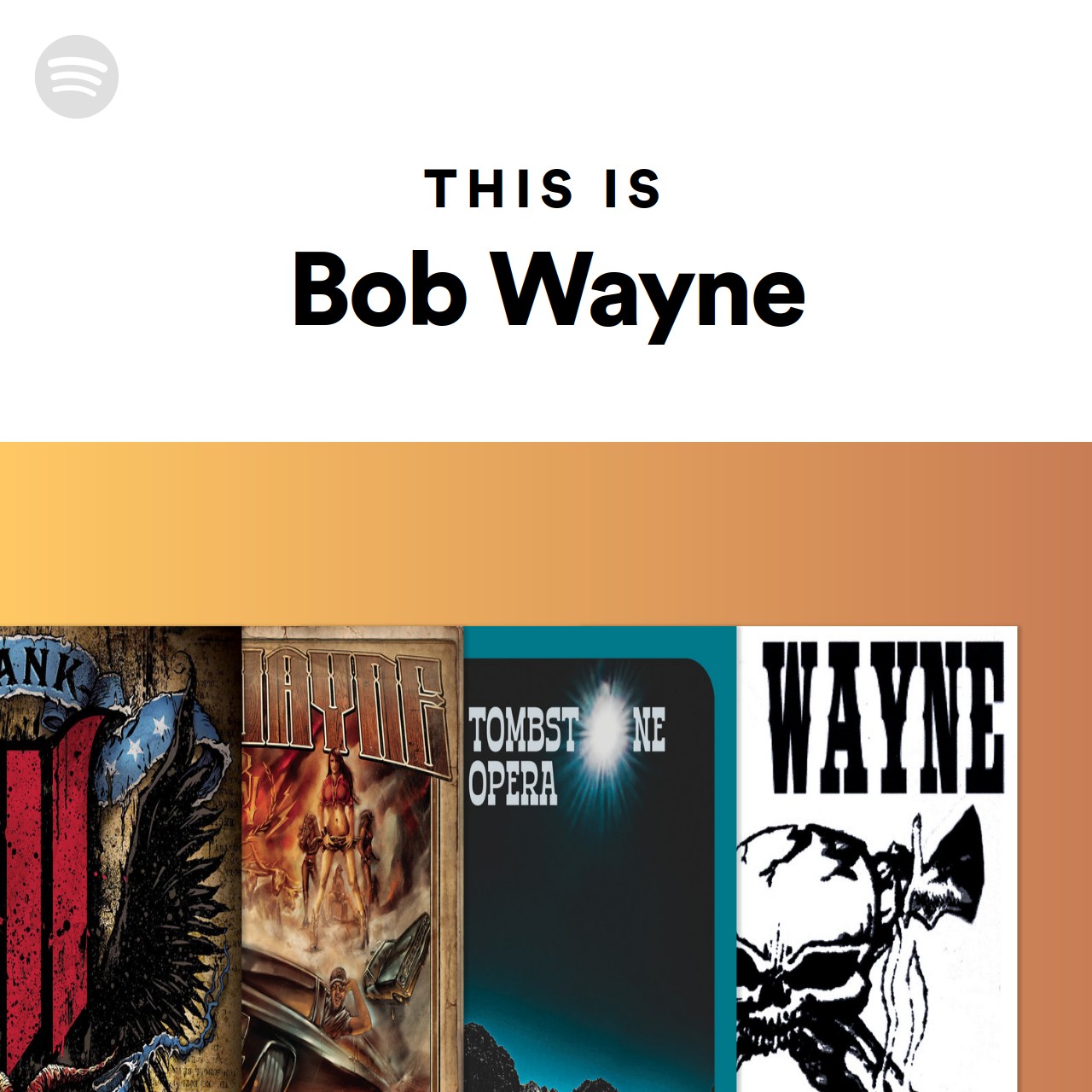 This Is Bob Wayne | Spotify Playlist