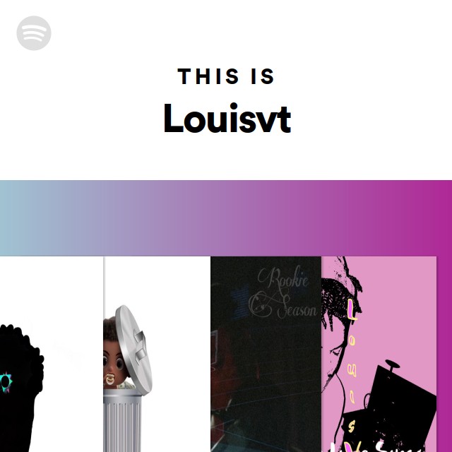 This Is Louisvt - playlist by Spotify | Spotify