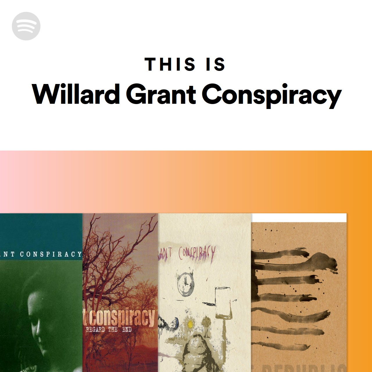 This Is Willard Grant Conspiracy | Spotify Playlist