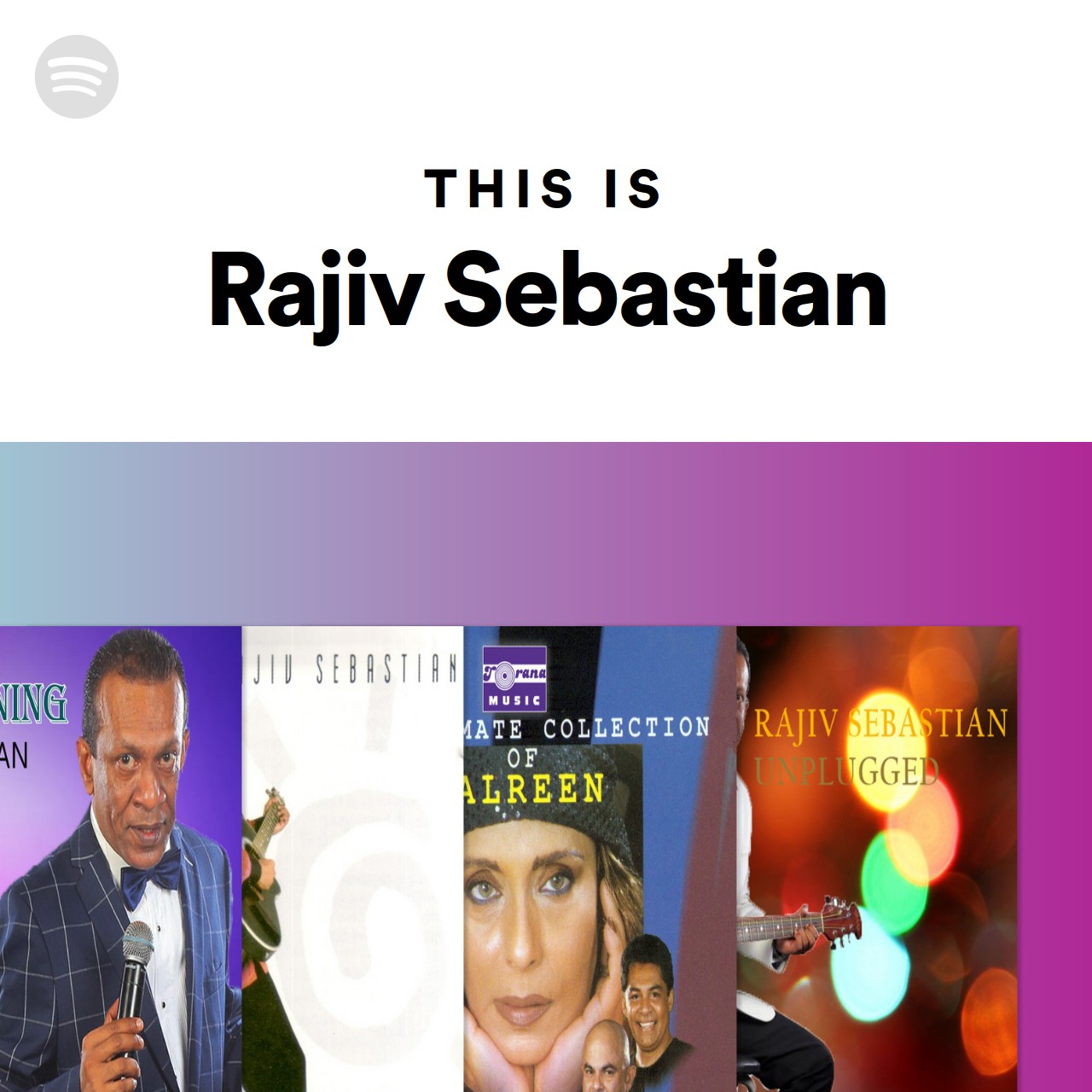 This Is Rajiv Sebastian | Spotify Playlist