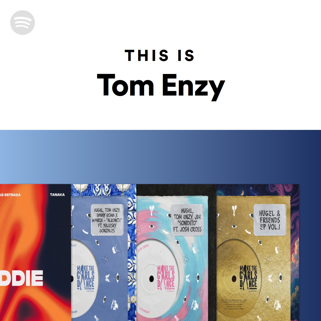 This Is Tom Enzy | Spotify Playlist