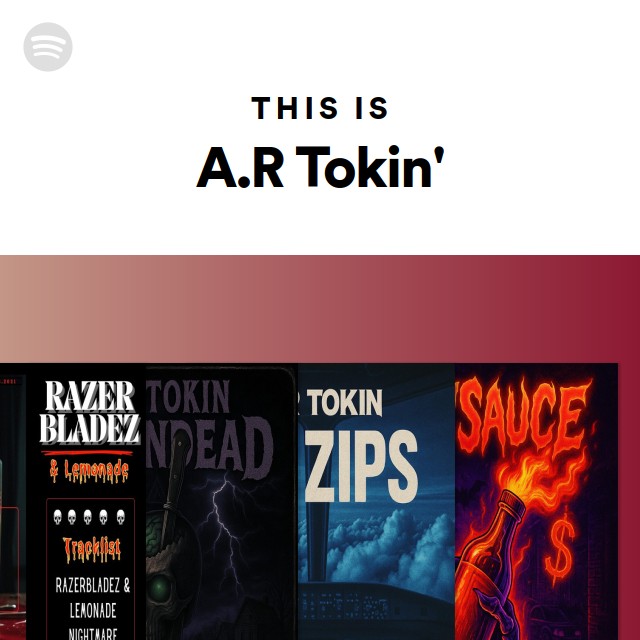 This Is A.R Tokin' - playlist by Spotify | Spotify