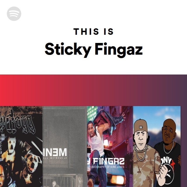 This Is Sticky Fingaz - playlist by Spotify | Spotify
