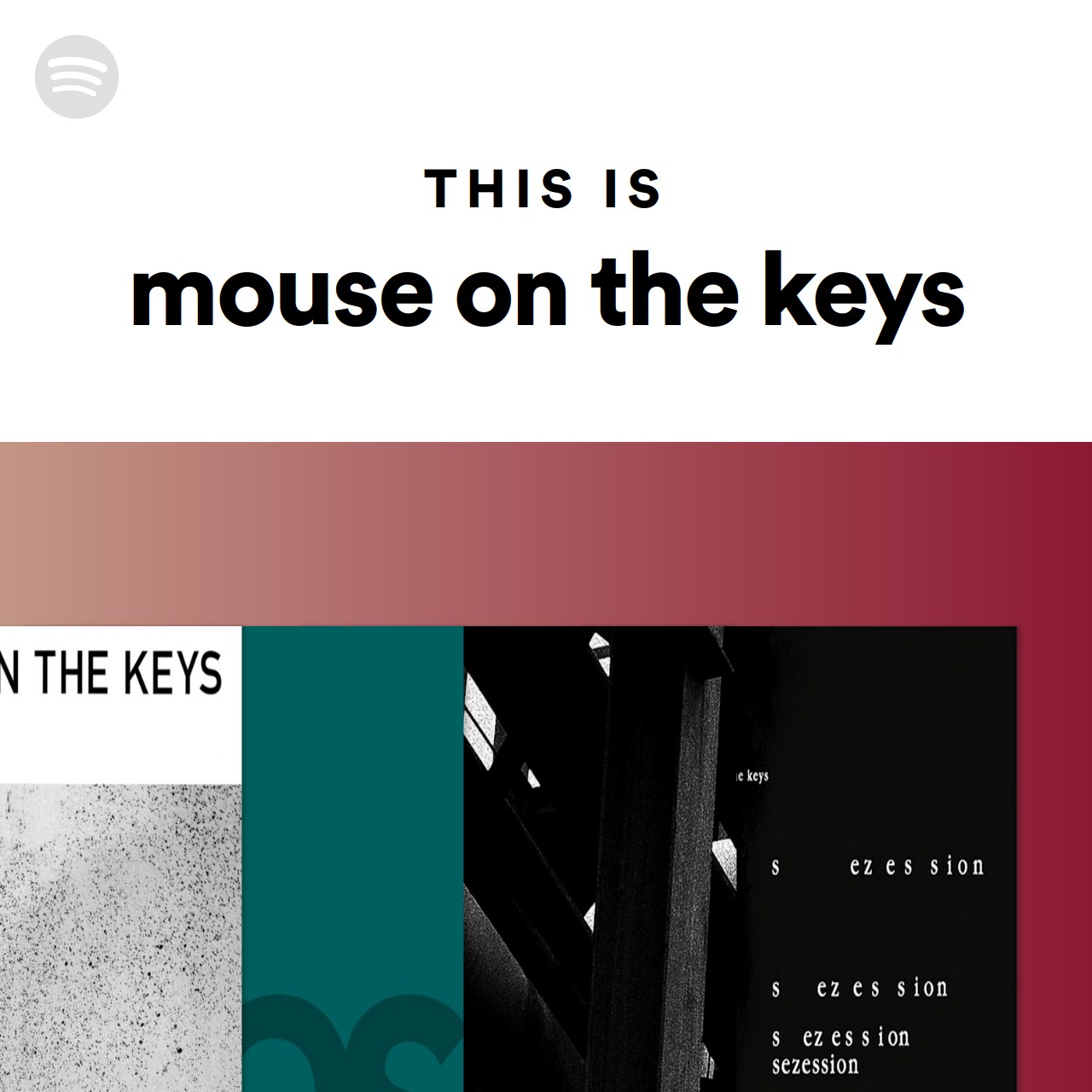 This Is mouse on the keys | Spotify Playlist
