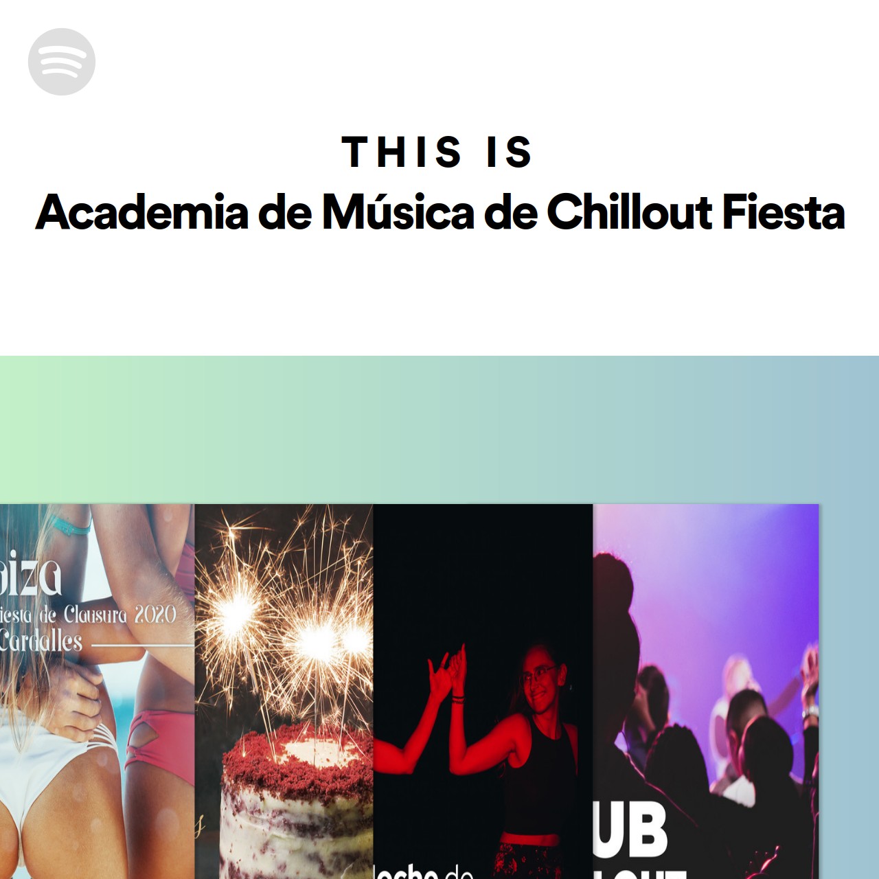 This Is Academia de Música de Chillout Fiesta | Spotify Playlist