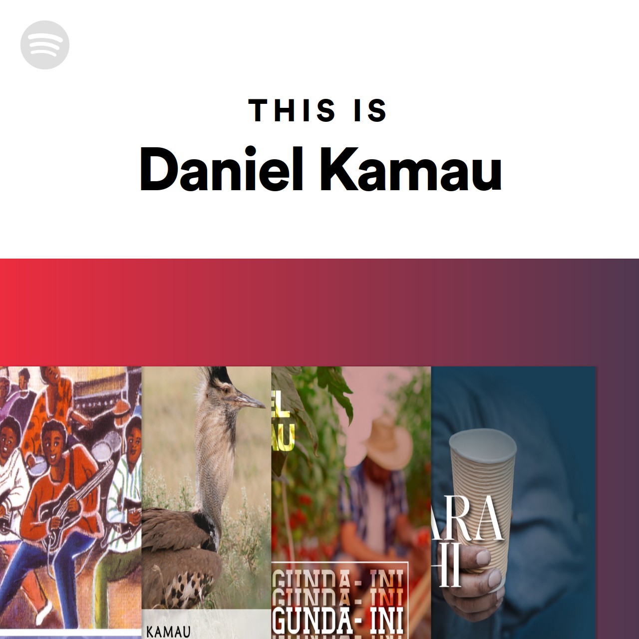 This Is Daniel Kamau | Spotify Playlist