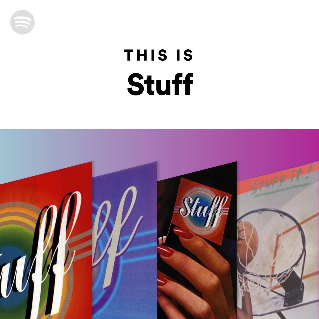This Is Stuff | Spotify Playlist