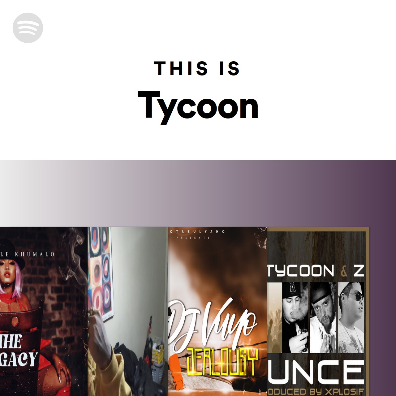 This Is Tycoon | Spotify Playlist