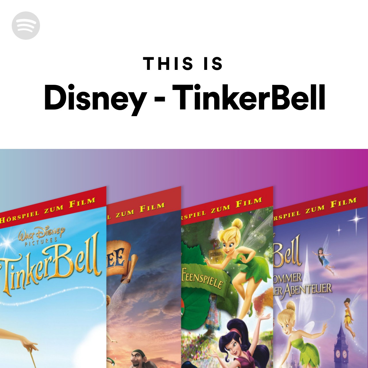 This Is Disney - TinkerBell | Spotify Playlist