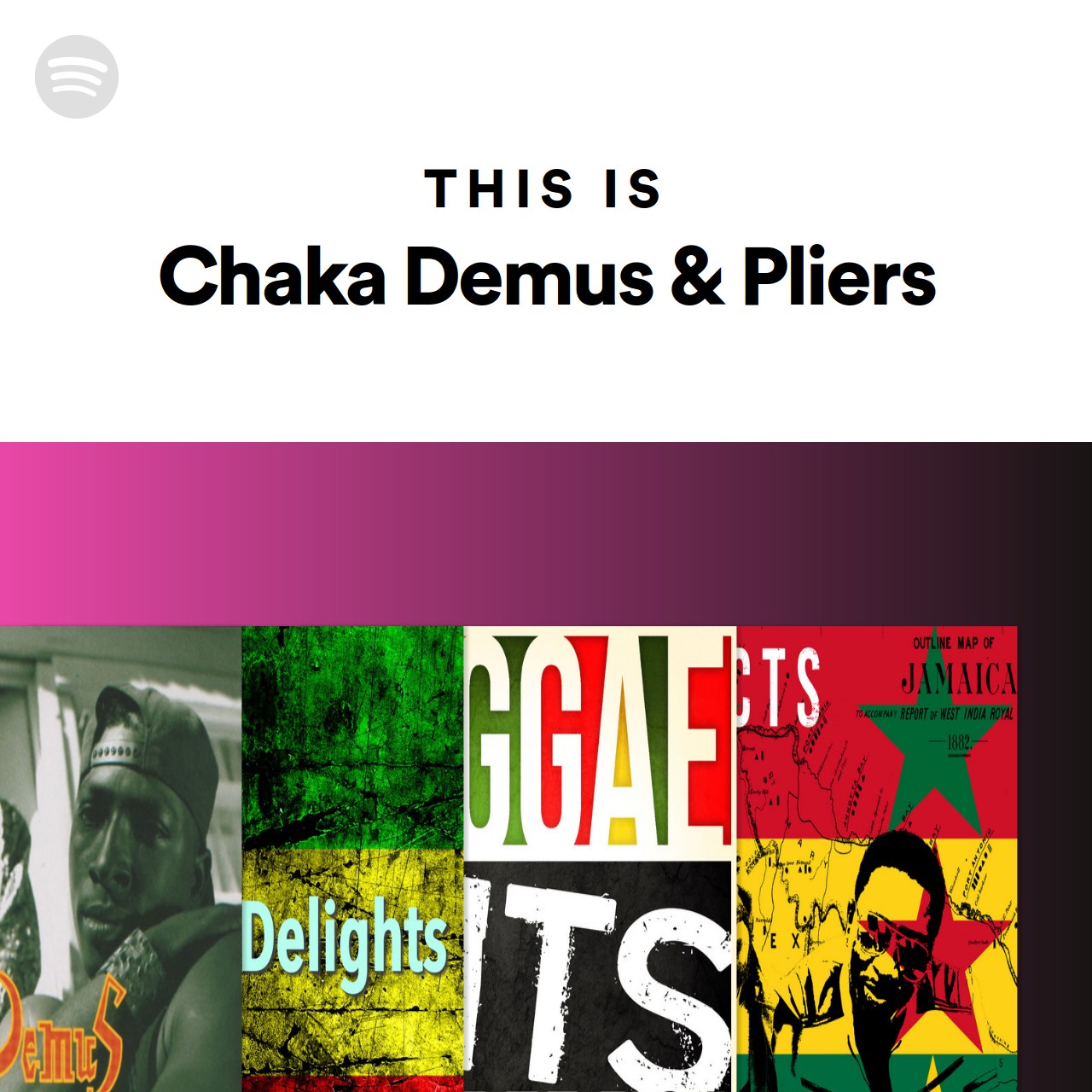 This Is Chaka Demus & Pliers | Spotify Playlist
