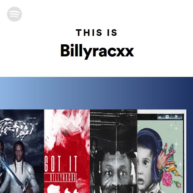 This Is Billyracxx - playlist by Spotify | Spotify