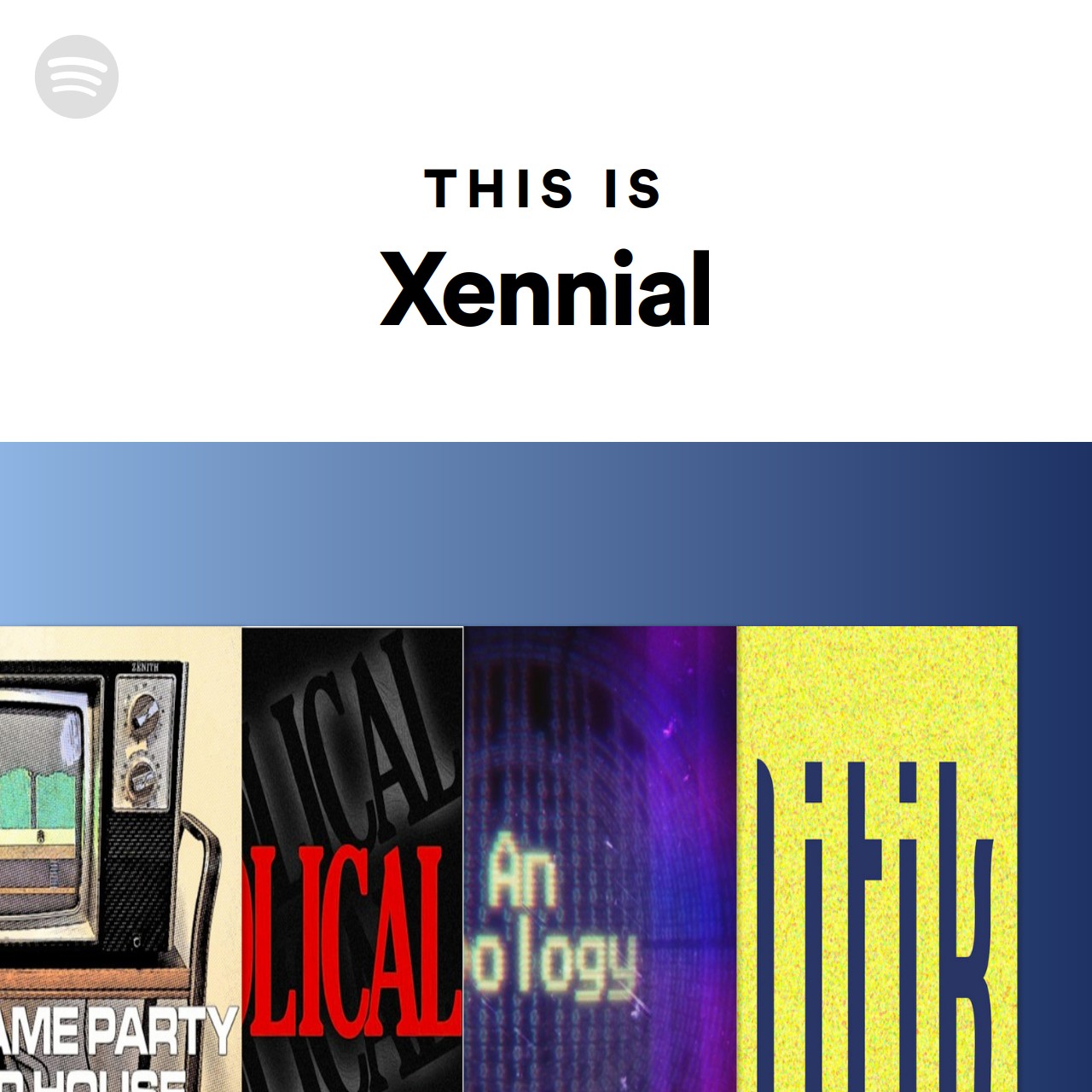 This Is Xennial | Spotify Playlist