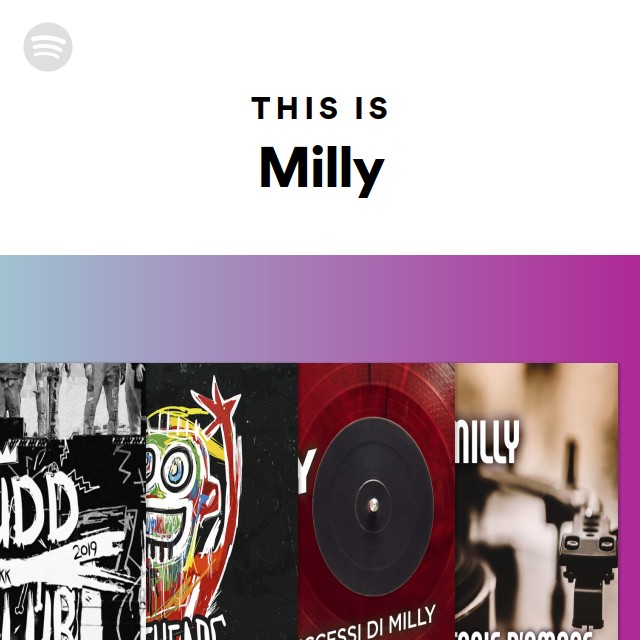 This Is Milly - playlist by Spotify | Spotify