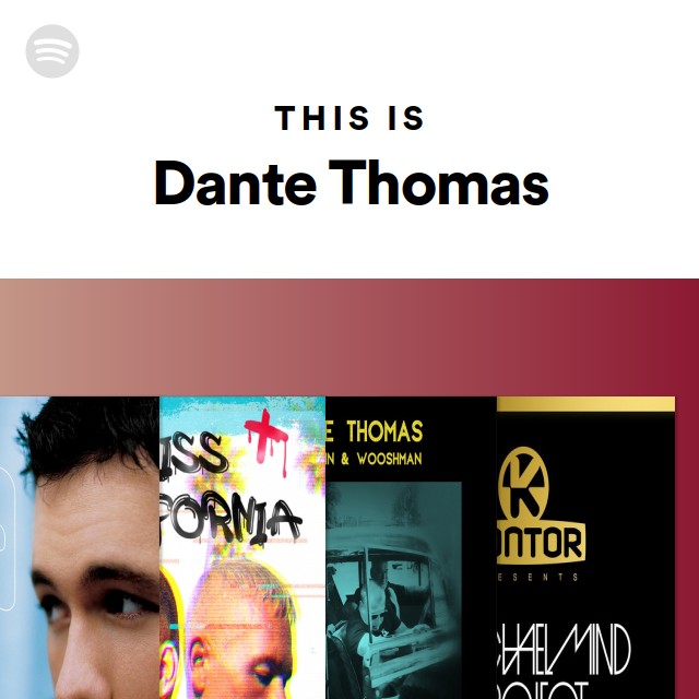 This Is Dante Thomas - playlist by Spotify | Spotify