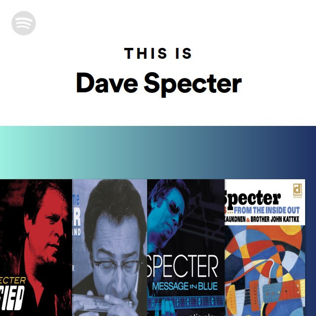 This Is Dave Specter - playlist by Spotify | Spotify