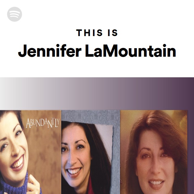 This Is Jennifer LaMountain - playlist by Spotify | Spotify