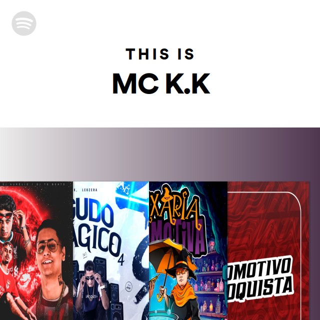 This Is MC K.K - playlist by Spotify | Spotify