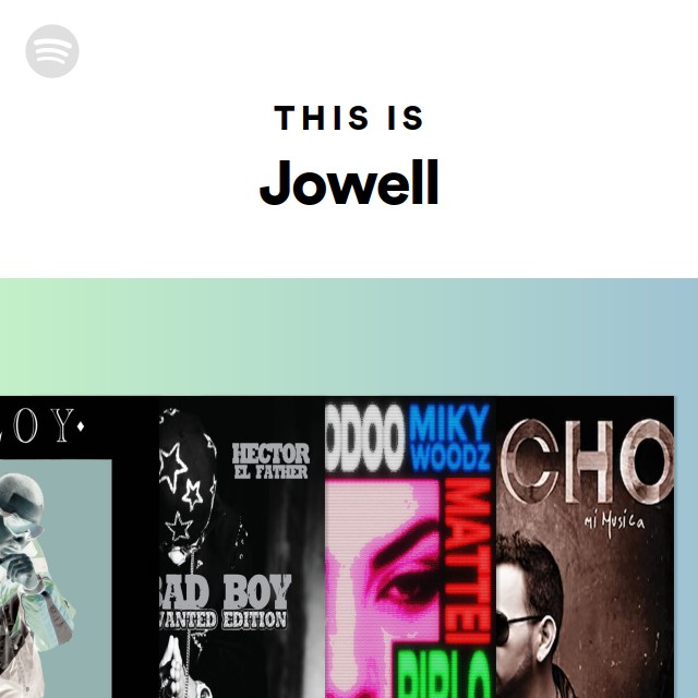 This Is Jowell - playlist by Spotify | Spotify