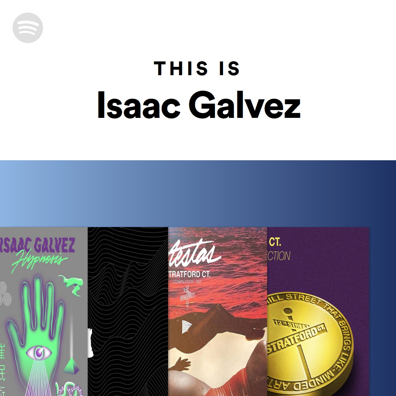 This Is Isaac Galvez | Spotify Playlist