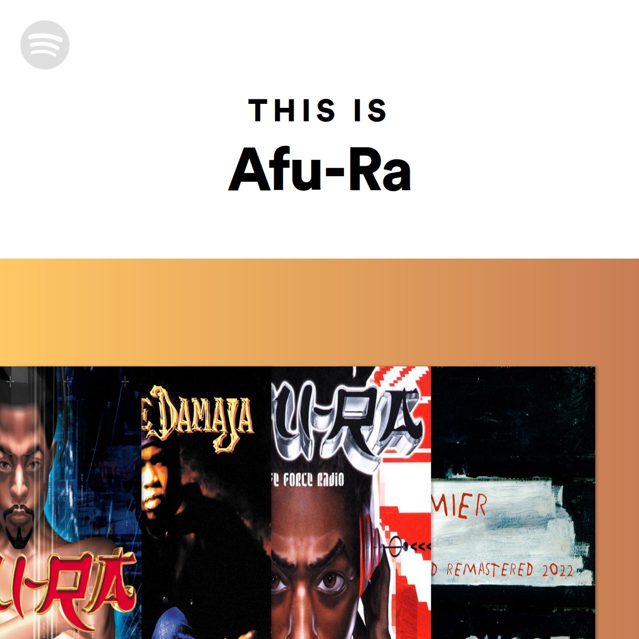 This Is Afu-Ra | Spotify Playlist