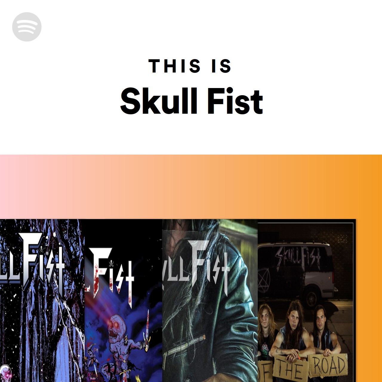 This Is Skull Fist | Spotify Playlist