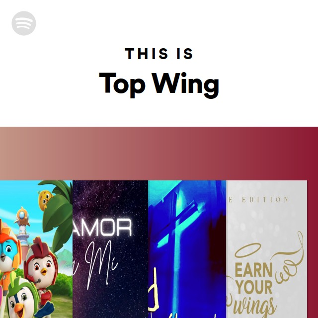 This Is Top Wing - playlist by Spotify | Spotify