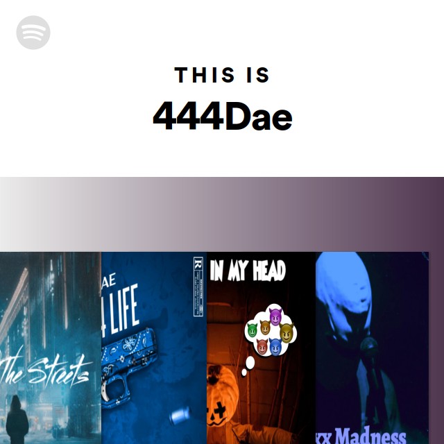 This Is 444Dae - playlist by Spotify | Spotify