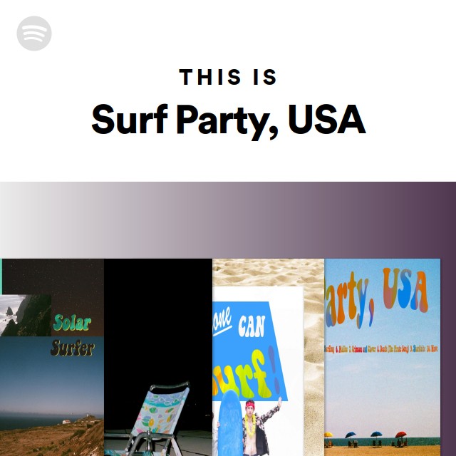 This Is Surf Party, USA - playlist by Spotify | Spotify