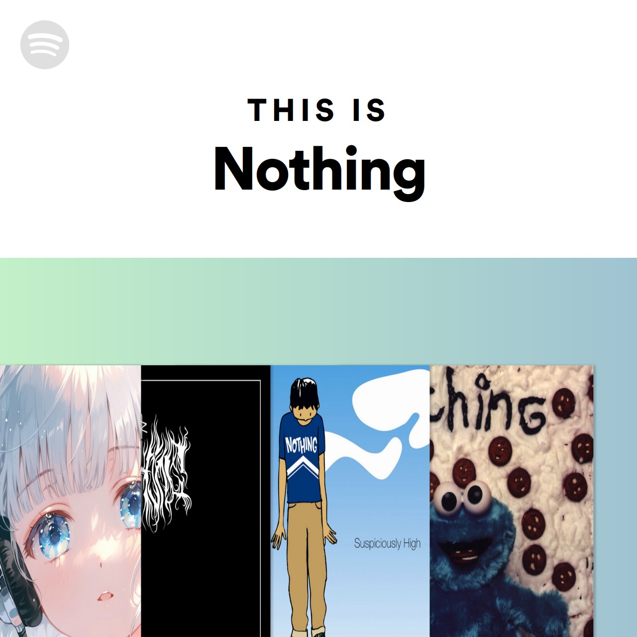 This Is Nothing | Spotify Playlist