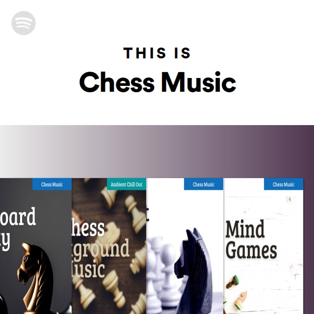 This Is Chess Music - playlist by Spotify | Spotify