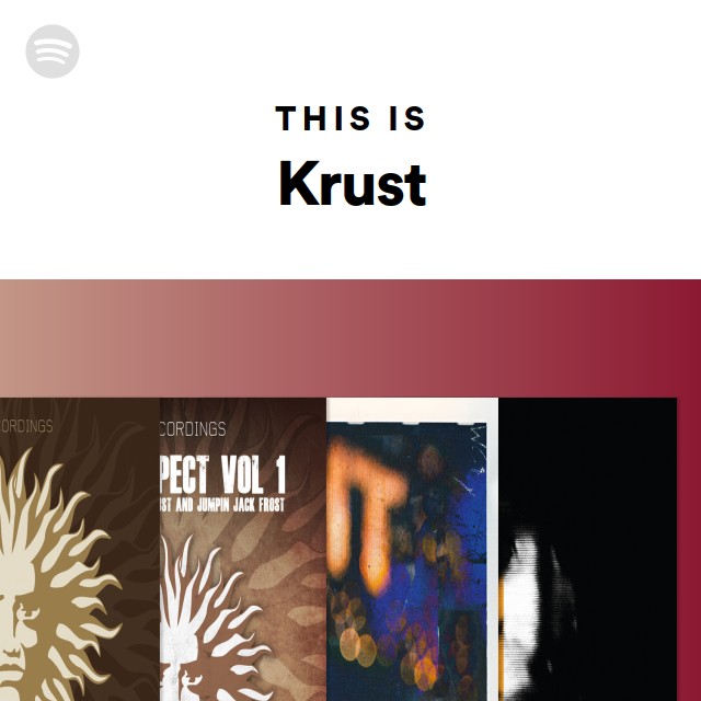 This Is Krust - playlist by Spotify | Spotify