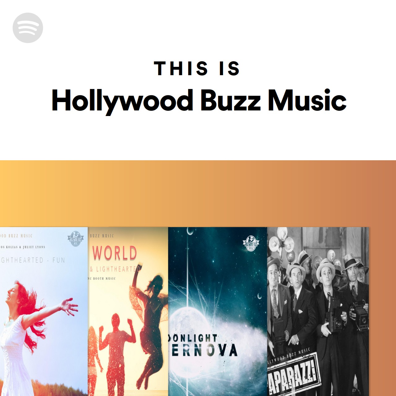 This Is Hollywood Buzz Music | Spotify Playlist