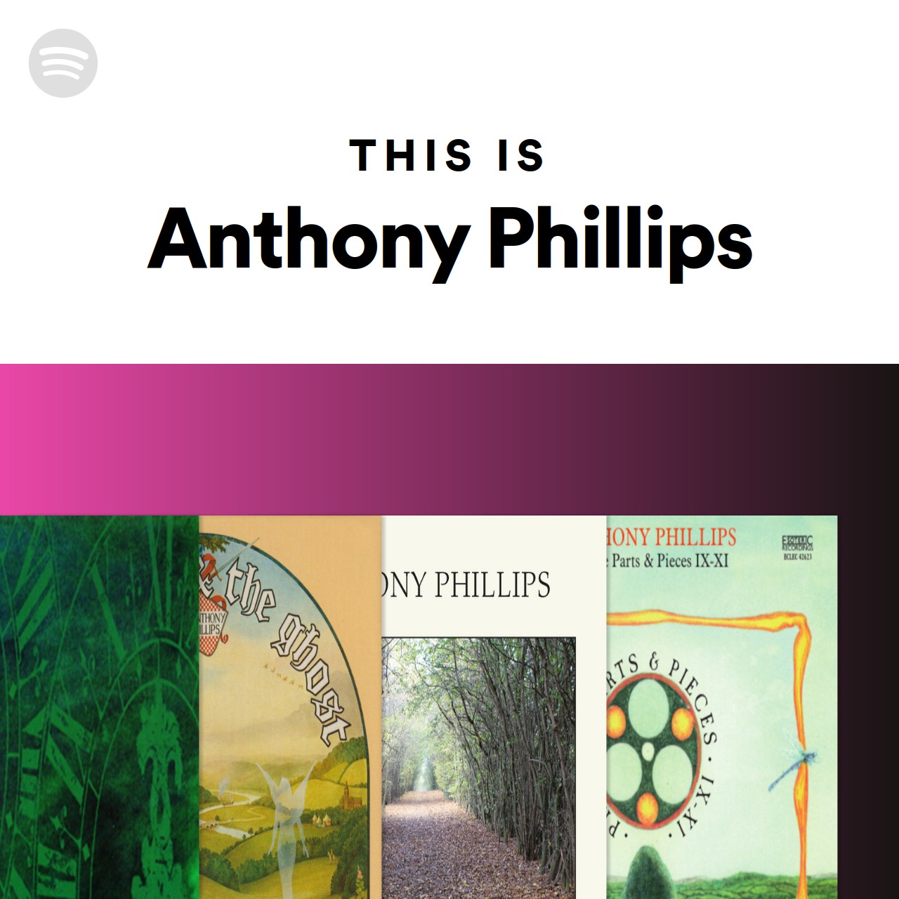 This Is Anthony Phillips | Spotify Playlist