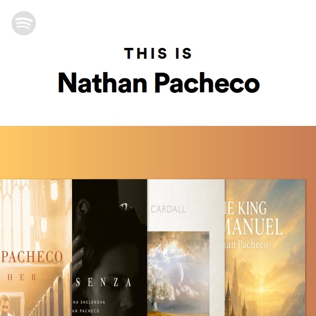 This Is Nathan Pacheco - playlist by Spotify | Spotify