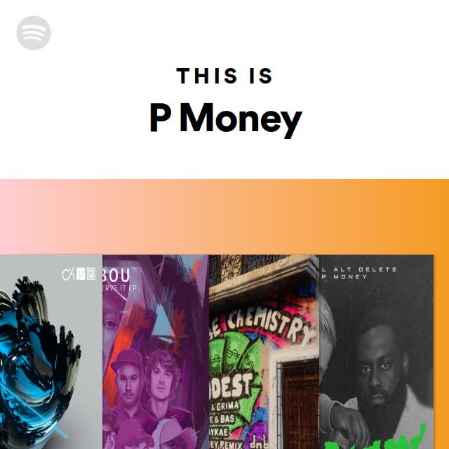 This Is P Money - playlist by Spotify | Spotify
